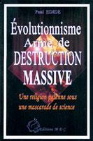 Évolutionnisme, arme de destruction massive (2916099018): Paul Edide ...